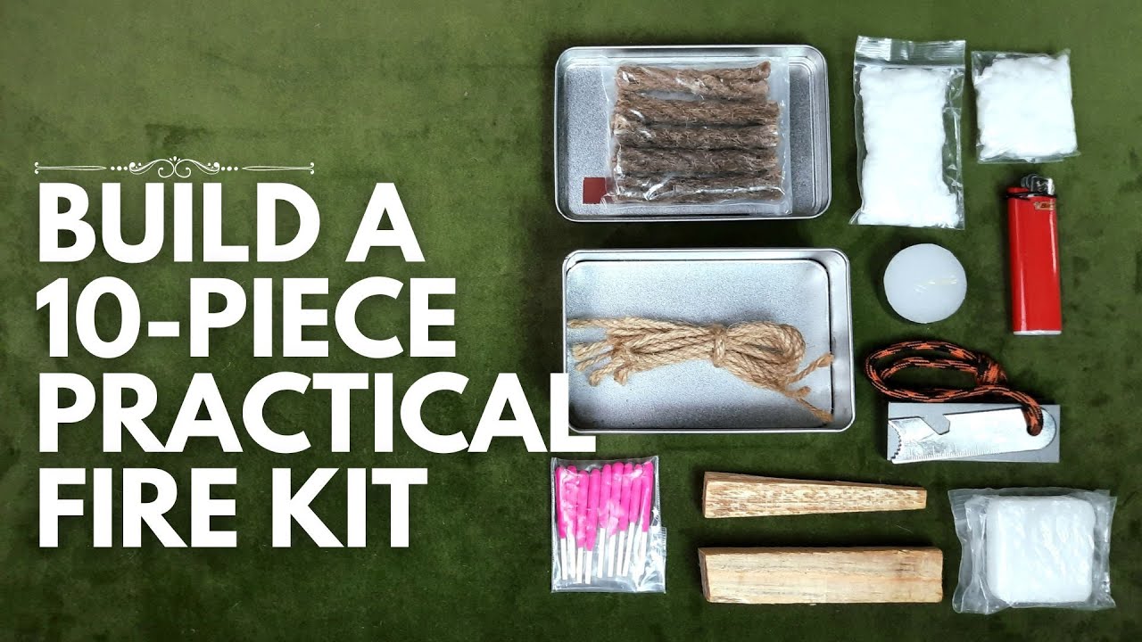How to Build a 10-piece Fire Kit for Bushcraft, Hiking & Camping ...